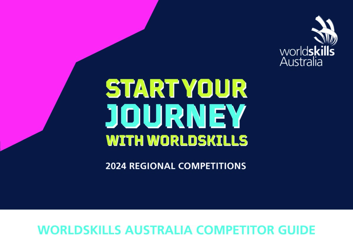 Competitors Guide - WorldSkills Australia